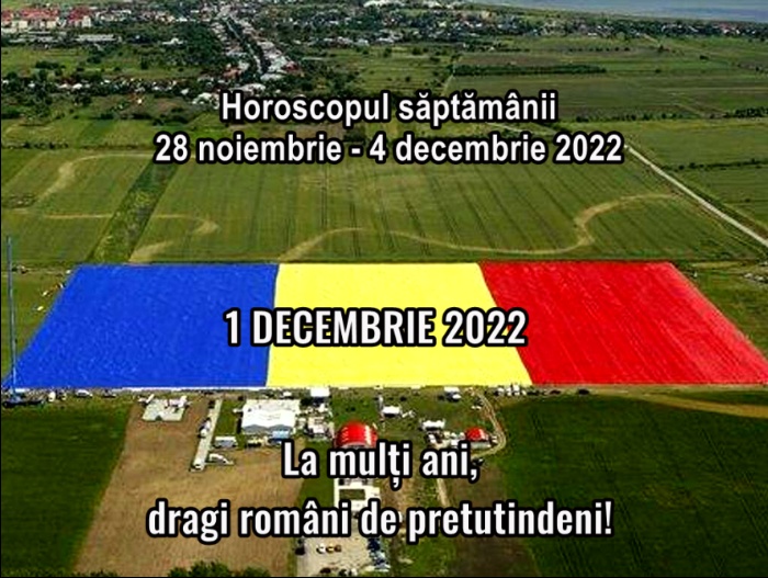 Horoscopul săptămânii 28 noiembrie – 4 decembrie 2022 vă stimulează ...